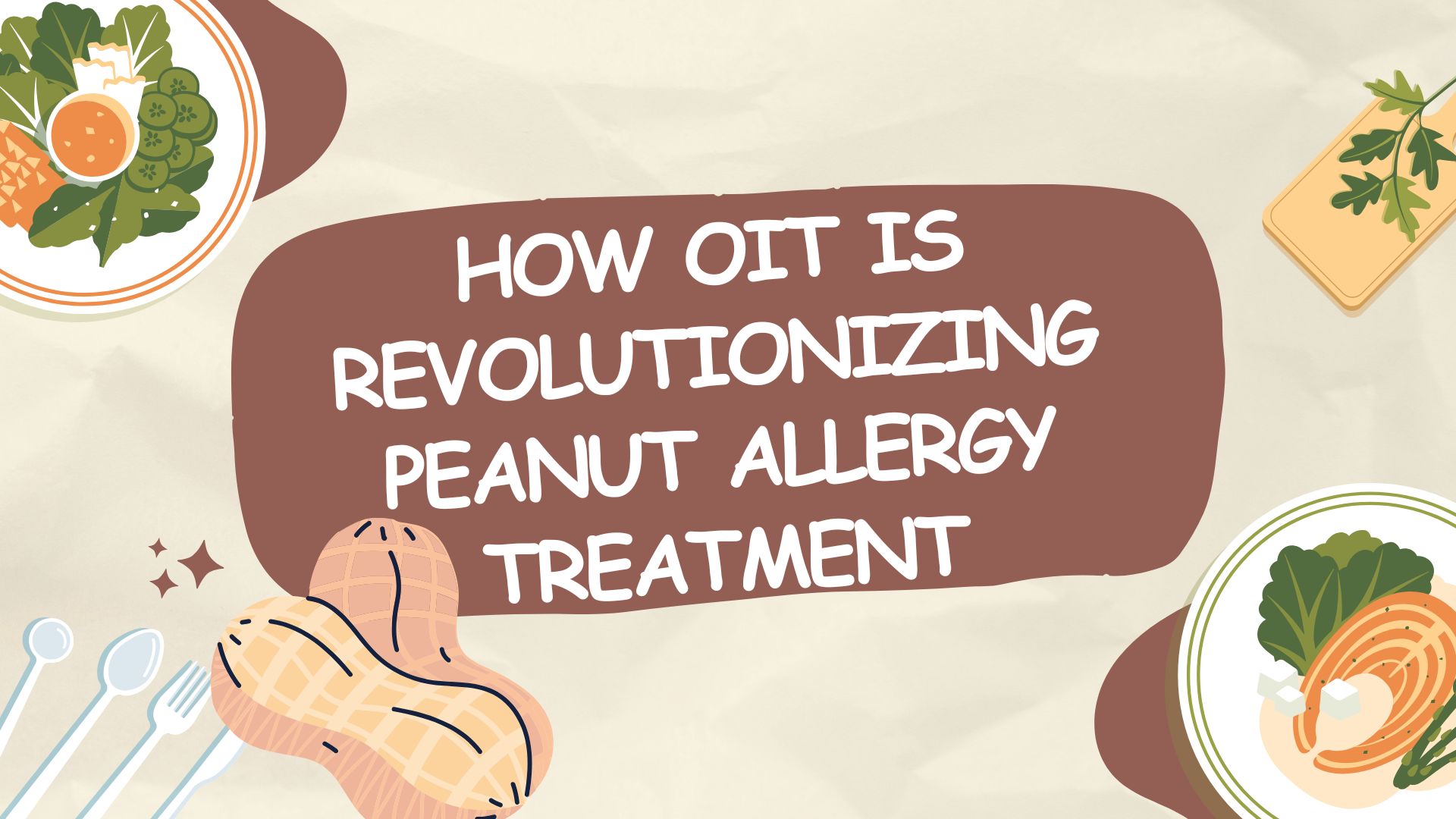 Oral Immunotherapy: The Future of Peanut Allergy Management ...